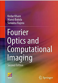 Optics & Photonics News - Fourier Optics and Computational Imaging, Second Edition